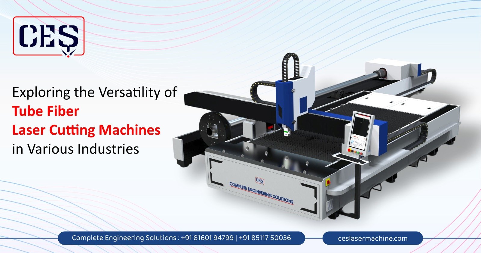 Exactness in Cutting Edge - Tube Fiber Laser Cutting Machines